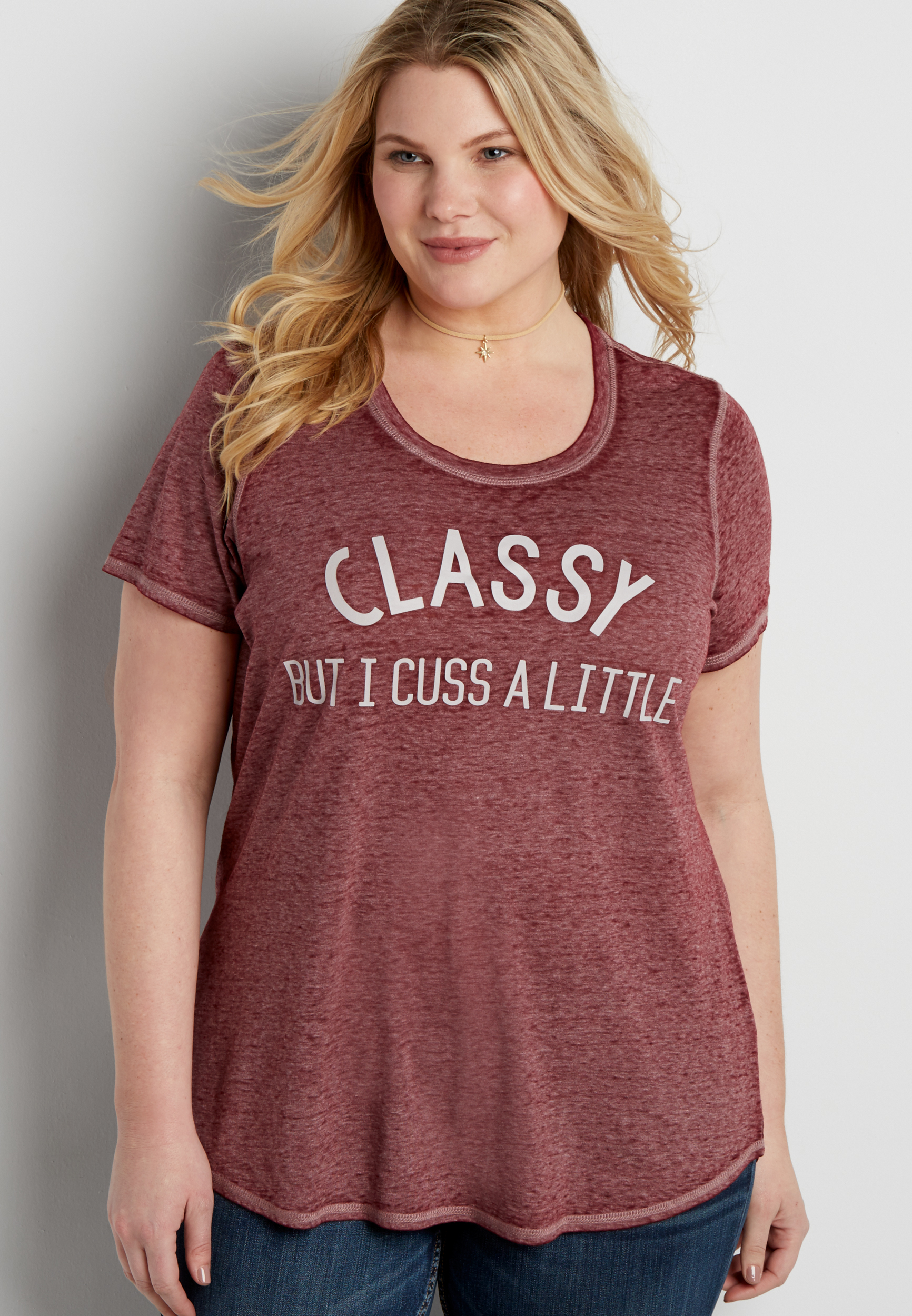 plus size burnwash tee with classy but I cuss a little graphic | maurices